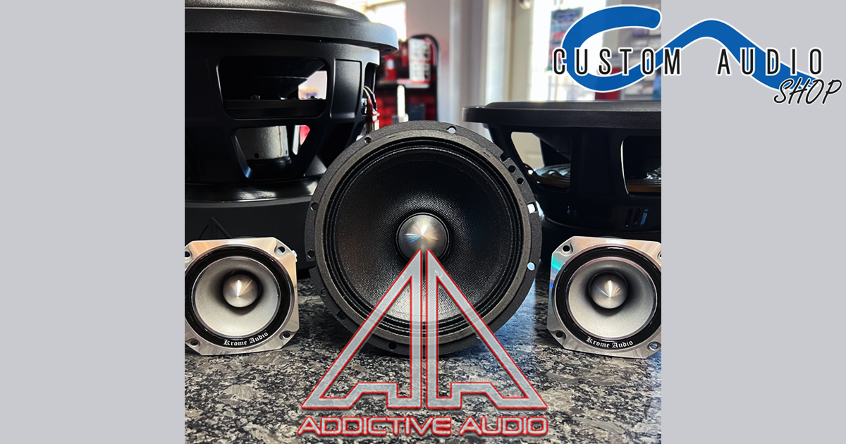 Addictive Audio & Krome Audio Products are in stock! – Custom Audio Shop